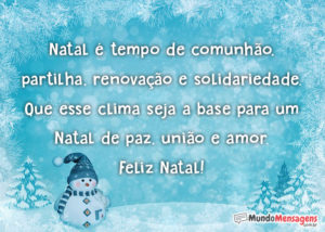Natal é tempo de comunhão partilha e renovação - Mundo Mensagens