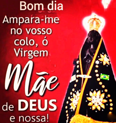 Bom Dia Mãe de Deus - Mundo Mensagens